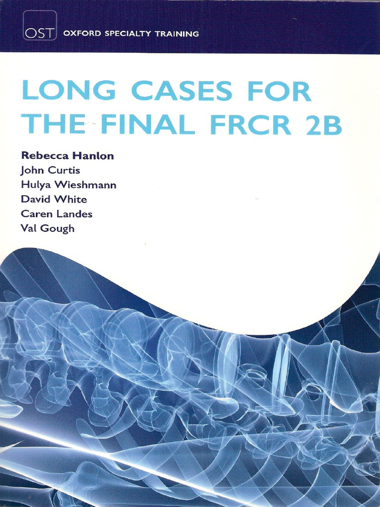 Long Cases For The Final FRCR 2B | PDF