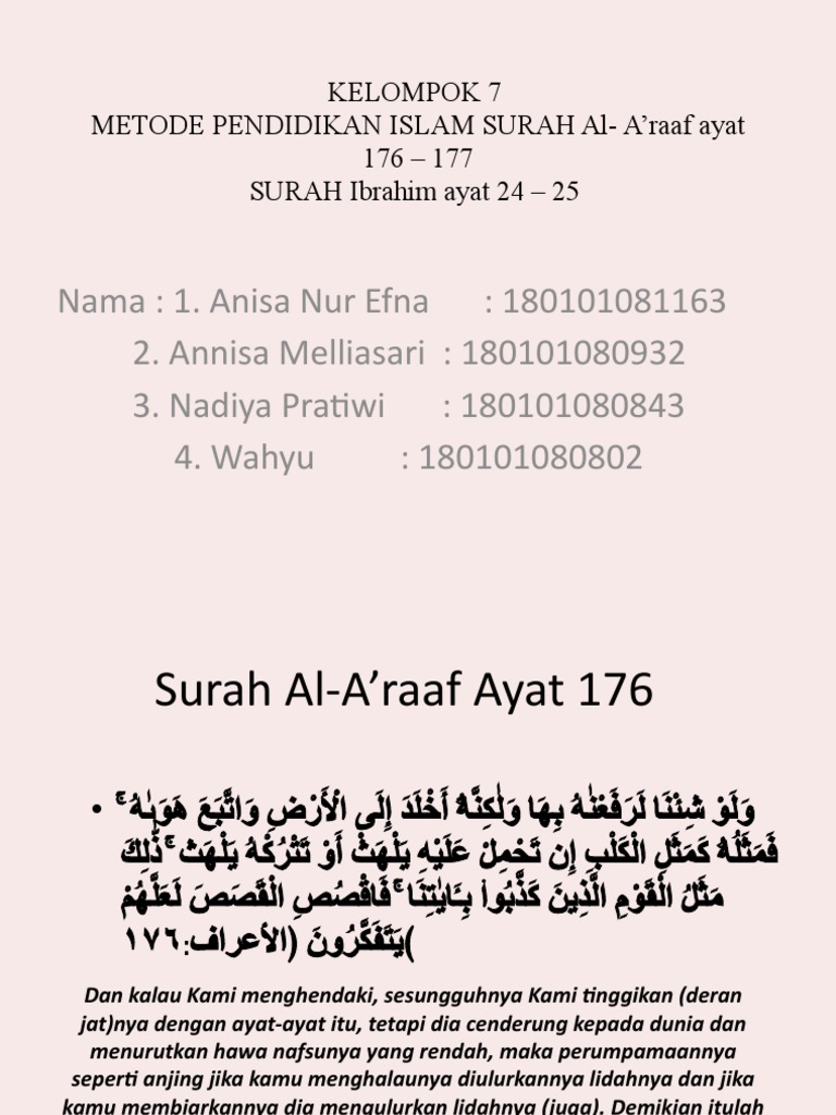 METODE PENDIDIKAN ISLAM SURAH Al - A'raaf Ayat 176 - 177 SURAH Ibrahim Ayat 24 - 25 | PDF