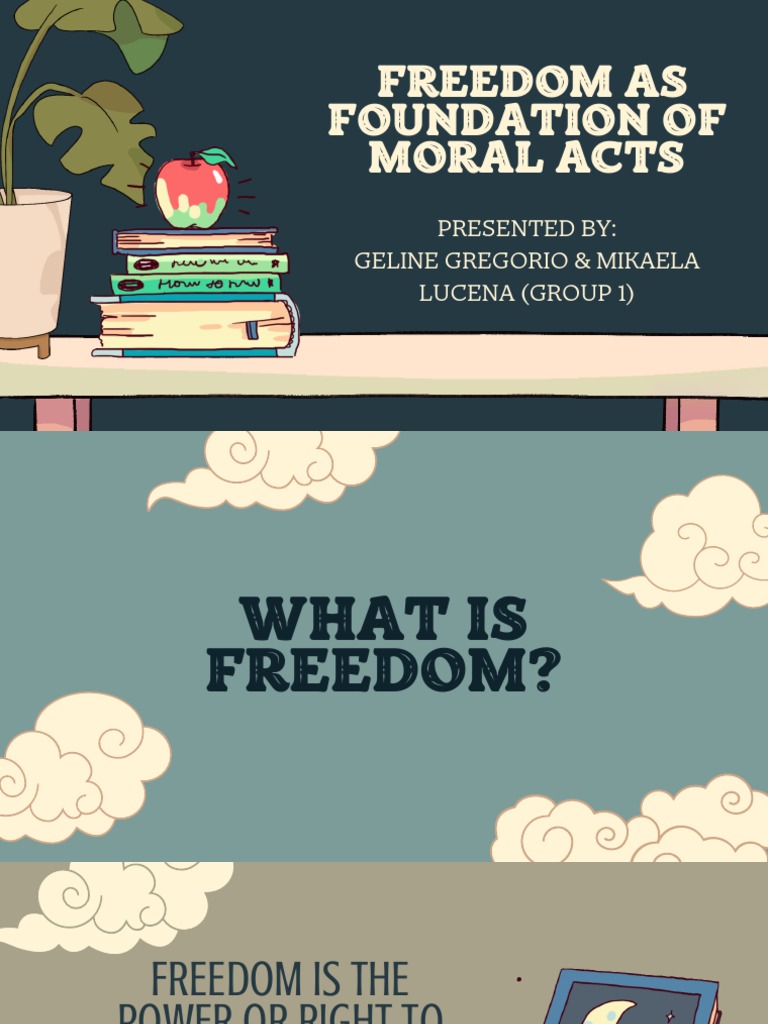 Freedom's Role in Moral Actions | PDF