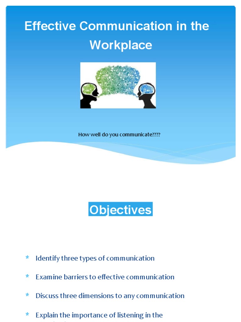 Effective Communication in The Workplace | PDF | Communication ...
