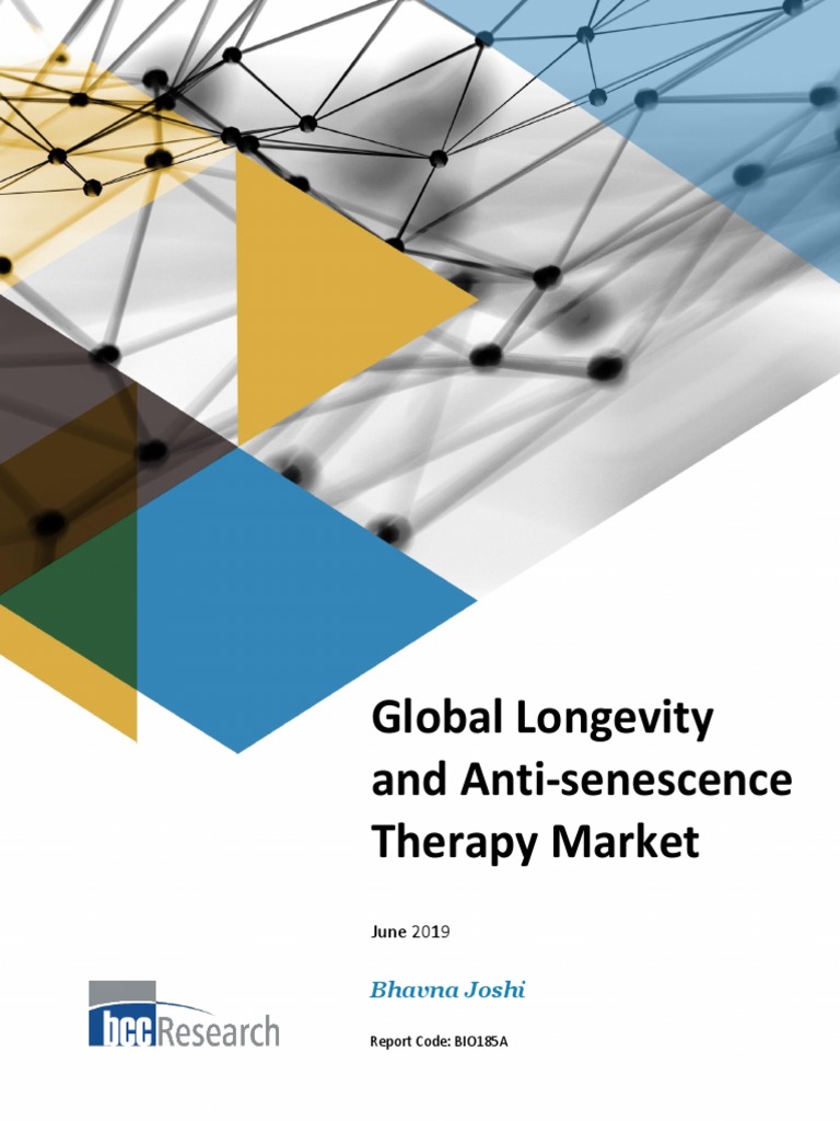Longevity Anti-Senescence Therapy Global BCC 2019 | PDF | Longevity | Life Expectancy