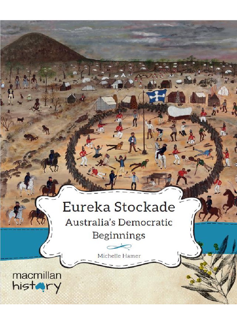 Eureka Stockade - McMillan Text | PDF
