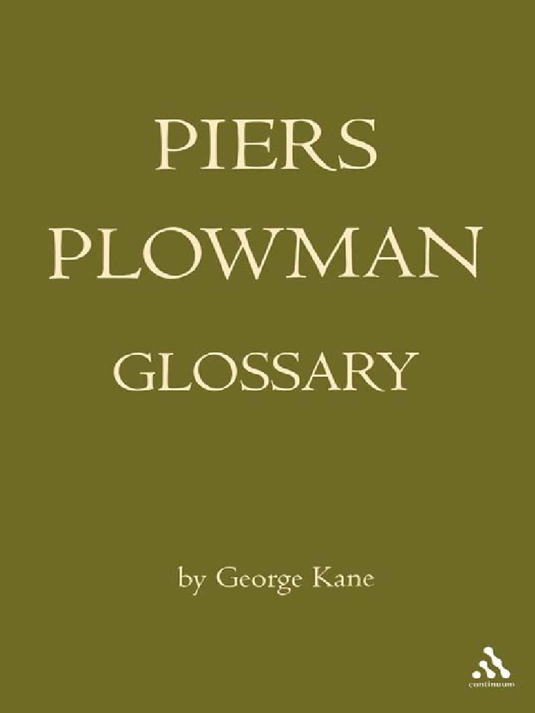George Kane - Piers Plowman Glossary - Will's Visions of Piers Plowman ...