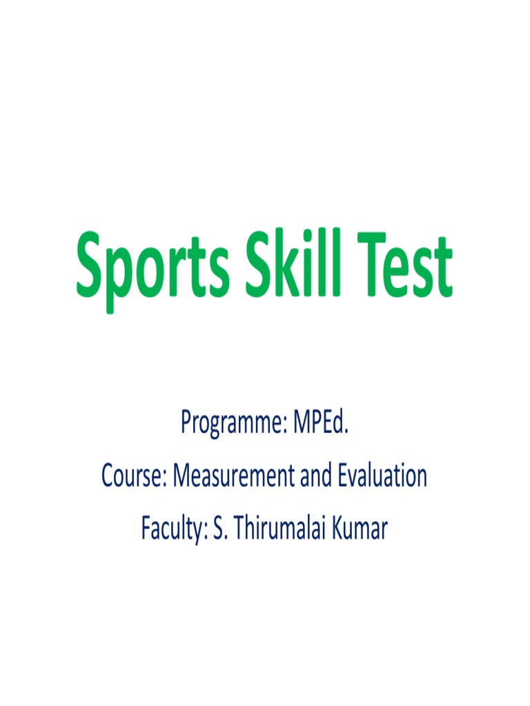 Sports Skill Test: Programme: Mped. Course: Measurement and Evaluation ...