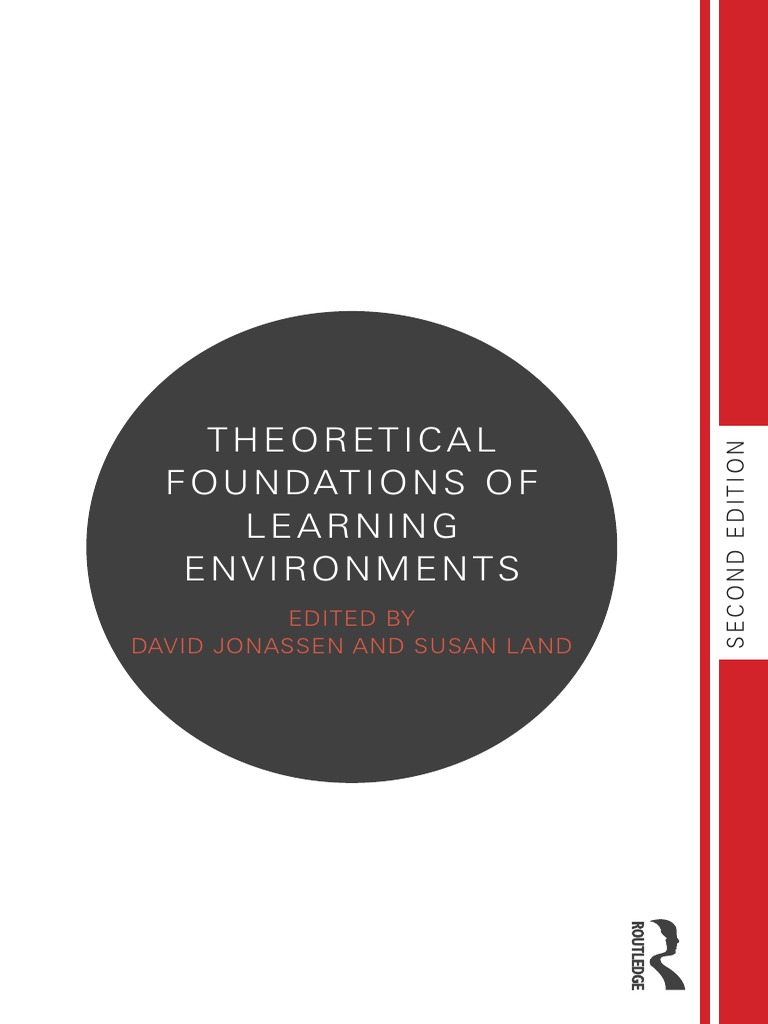 Theoretical Foundations of Learning Environments (2nd Edition) (Susan Land, David Jonassen) | PDF