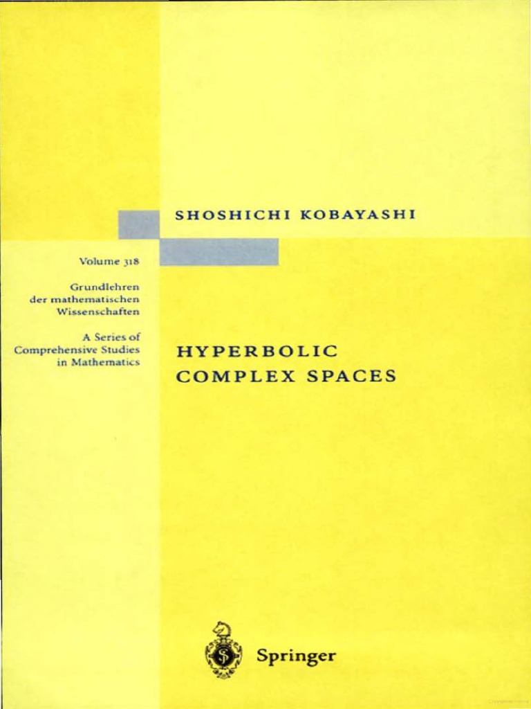 Shoshichi Kobayashi - Hyperbolic Complex Spaces (Grundlehren Der Mathematischen Wissenschaften ...
