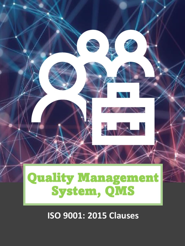 Quality Management System, QMS: ISO 9001: 2015 Clauses | PDF Quality Management System, QMS: ISO 9001: 2015 Clauses | PDF
