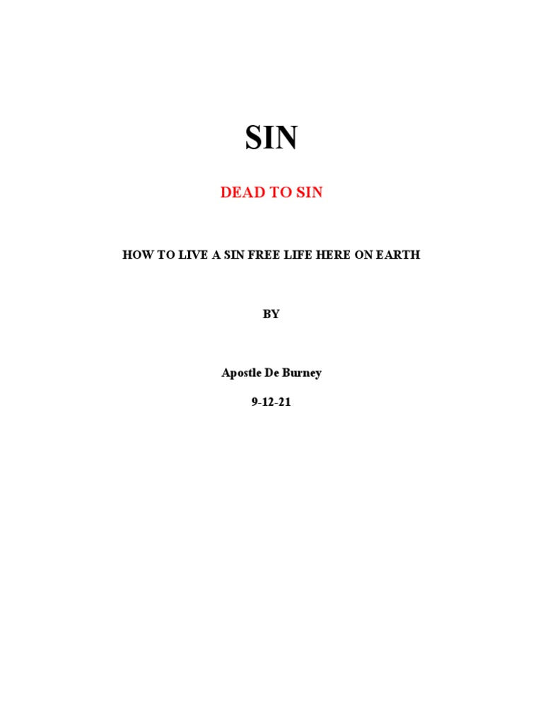 Dead To Sin: How To Live A Sin Free Life Here On Earth | PDF