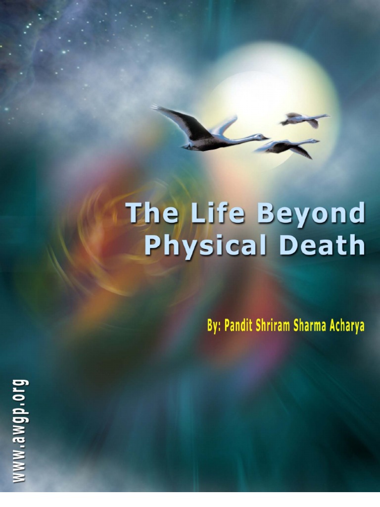 The life beyond physical death | Heaven | Soul