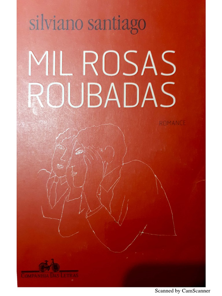 Mil Rosas Roubadas - Silviano Santiago | PDF