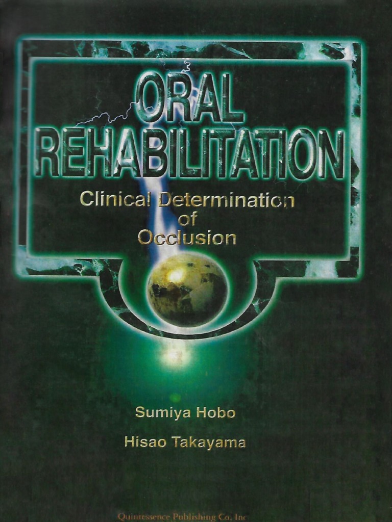 ORAL REHABILITATION Clinical Determination of Occlusion | PDF | Dental ...