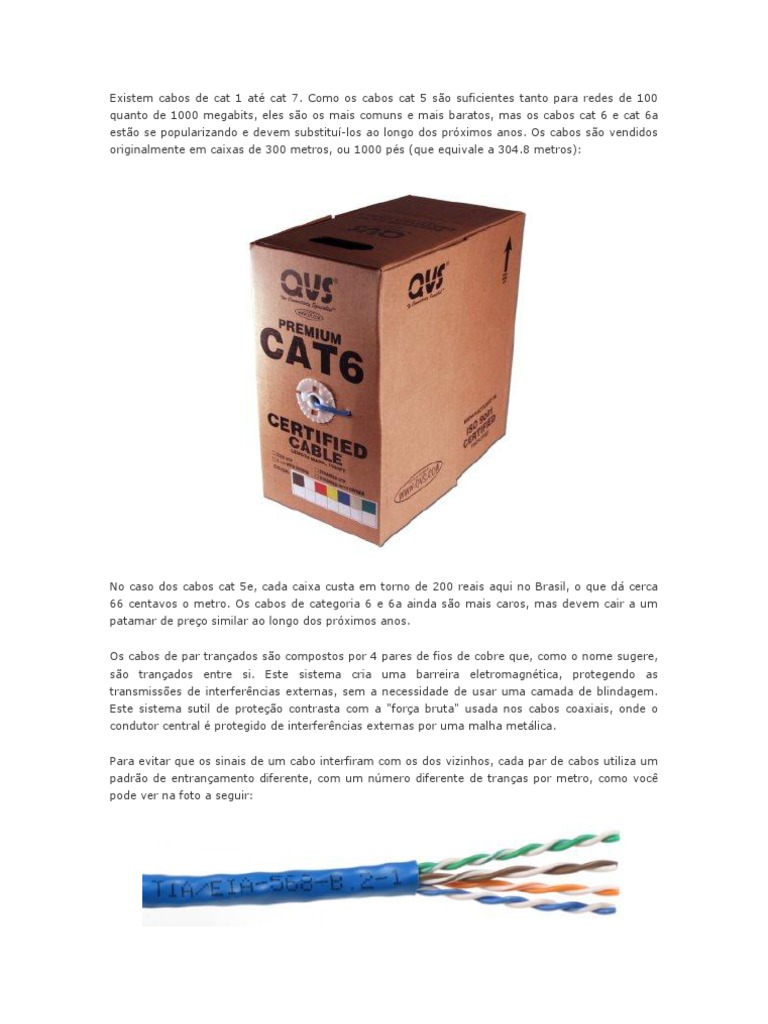 Existem cabos de cat 1 até cat 7 | Ethernet | Redes de Computadores