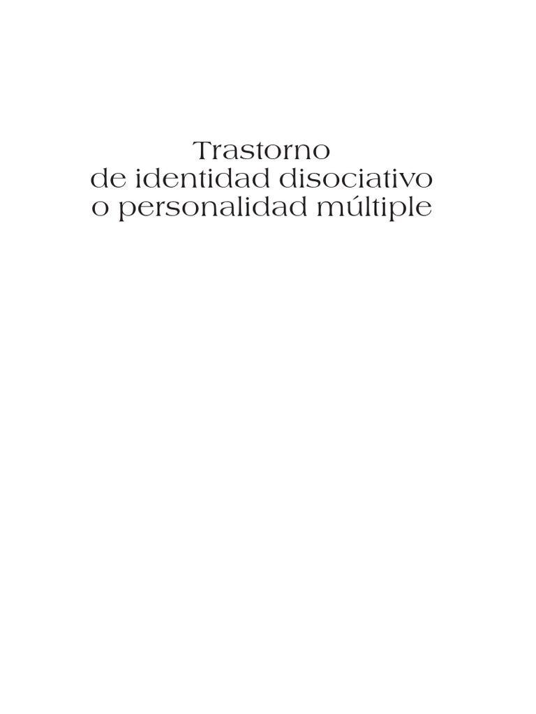 Trastorno de Identidad Disociativo o Personalidad Múltiple | PDF | Disociación (psicología ...