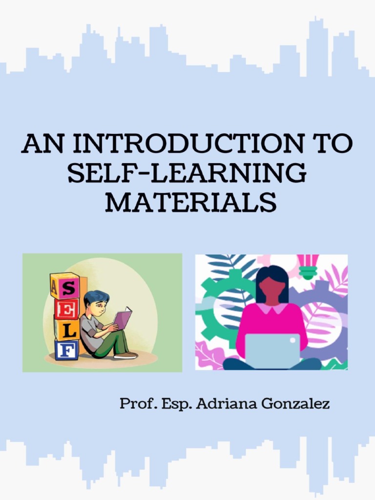 An Introduction To Self-Learning Materials | PDF