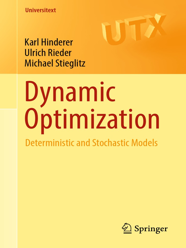 Karl Hinderer - Dynamic Optimization - Deterministic and Stochastic ... Karl Hinderer - Dynamic Optimization - Deterministic and Stochastic ...