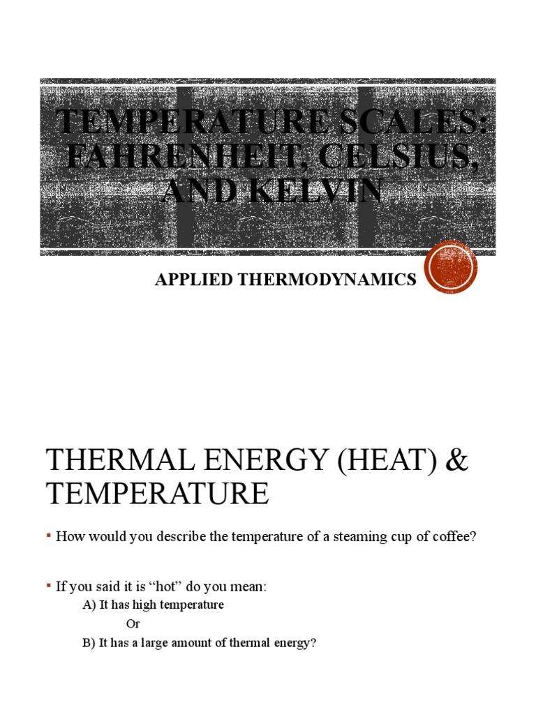 Temperature and Temperature Scales | PDF | Temperature | Heat