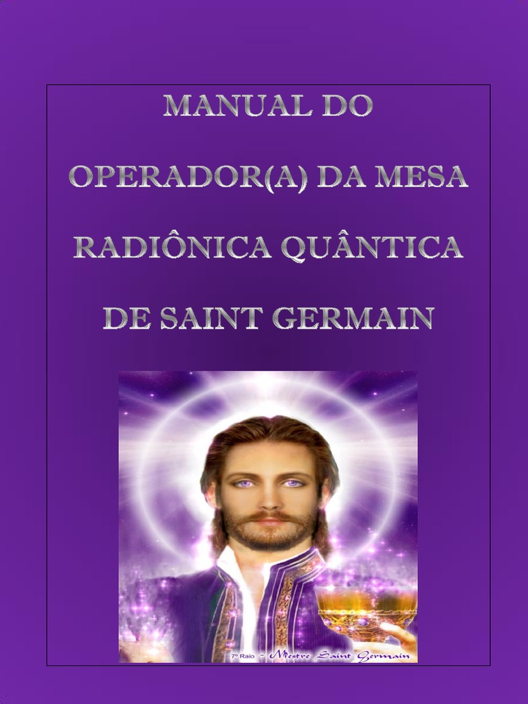 Manual Do Operador Da Mesa Radi Nica Qu Ntica de Saint Germain | PDF | Religião e Espiritualidade