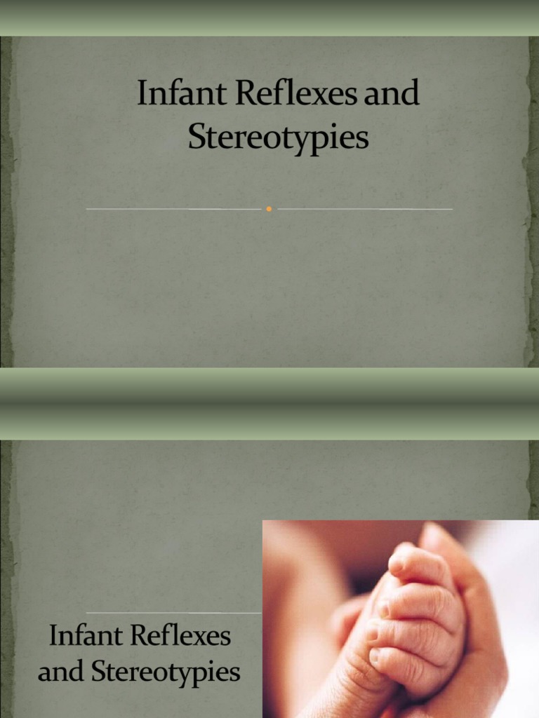 5 - Paed Reflexes | PDF | Anatomical Terms Of Motion | Neuroscience