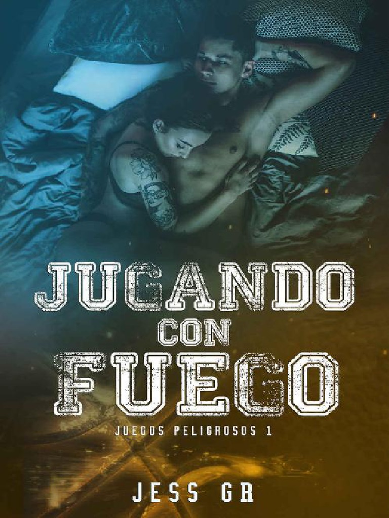 Jugando Con Fuego - Jess GR | PDF