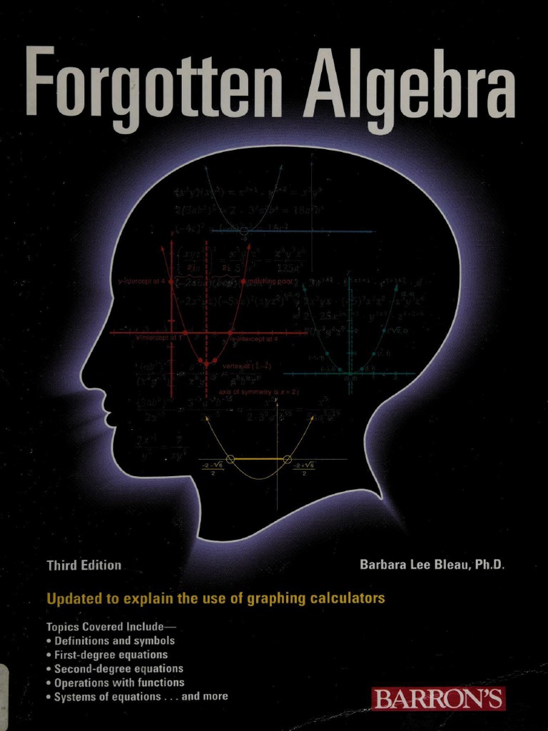 Barbara Lee Bleau - Forgotten Algebra - A Self-Teaching Refresher ...