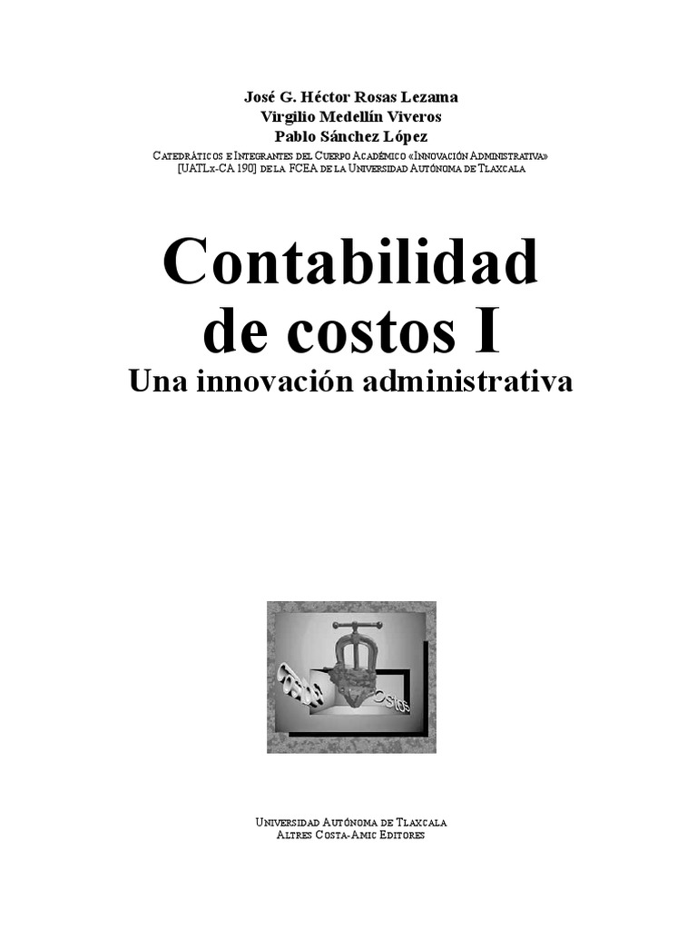 LIBRO Contabilidad de Costos I Héctor Rosas Lezama | PDF | Contabilidad | Costo