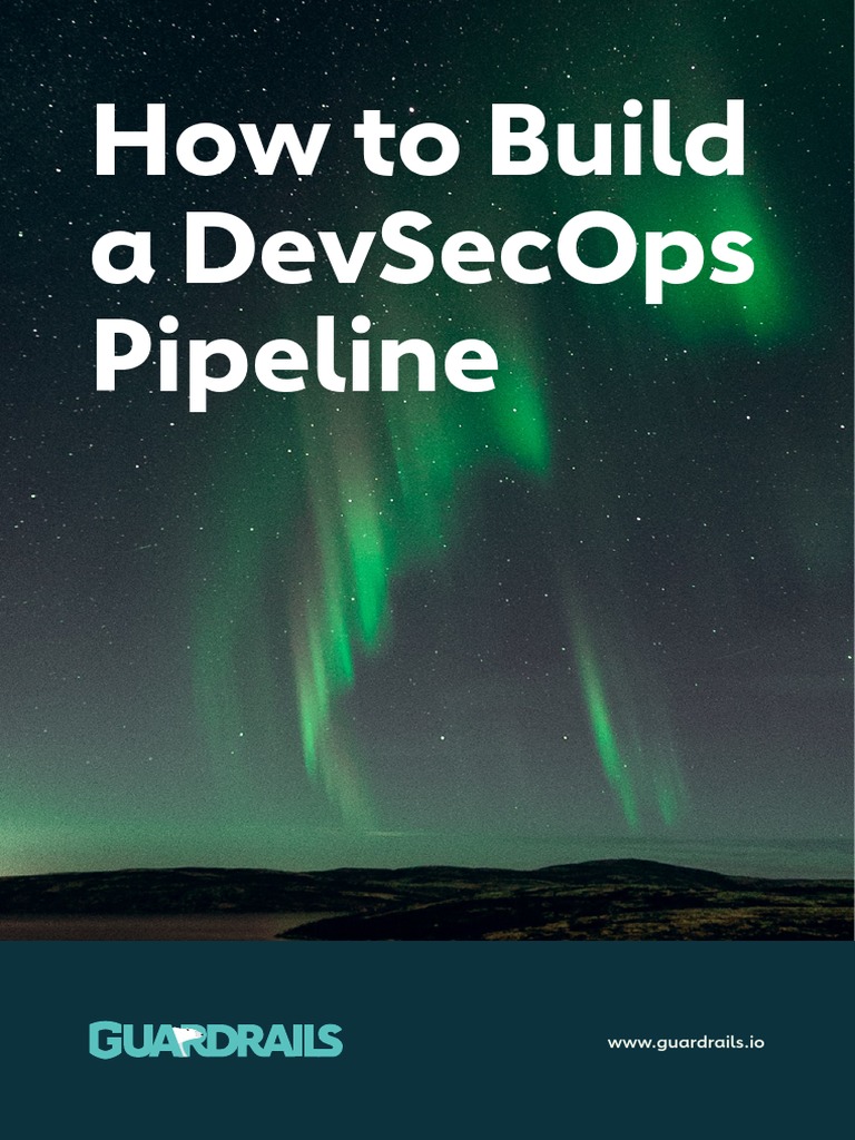 Build a DevSecOps Pipeline Guide | PDF | Security | Computer Security