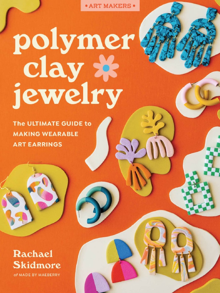 Polymer Clay Jewelry - Rachael Skidmore | PDF | Color | Artistic Techniques