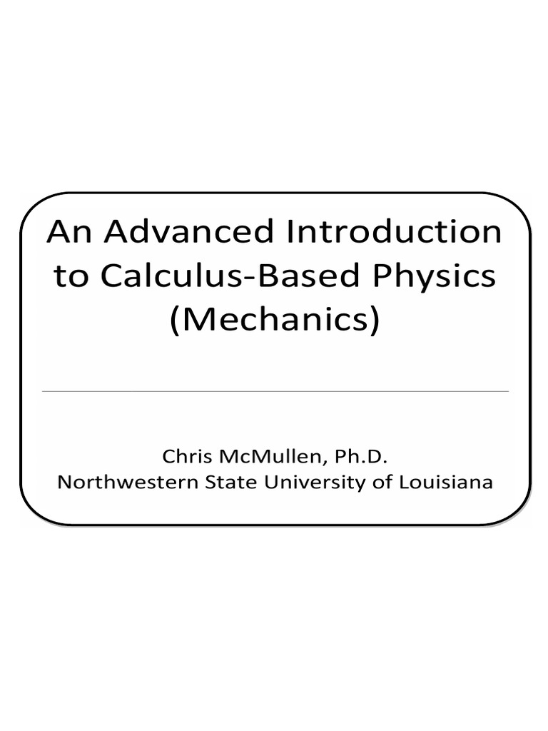 Chris McMullen - An Advanced Introduction To Calculus-Based Physics (Mechanics) | PDF | Torque ...