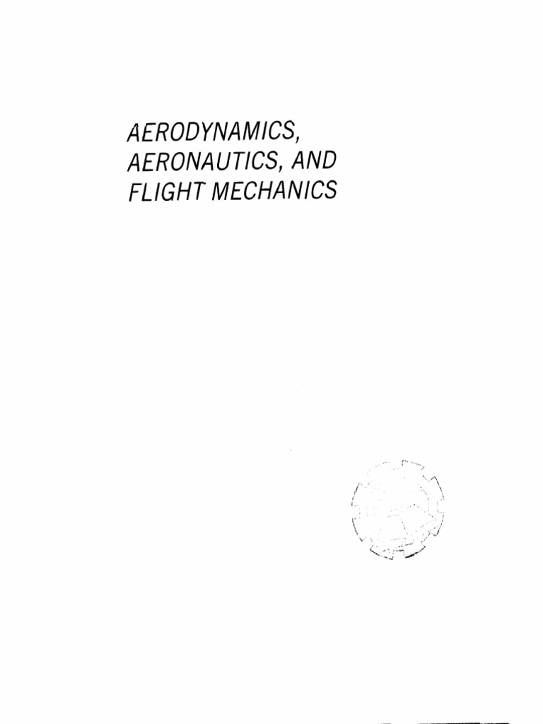 Aerodynamics Aeronautics and Flight Mechanics | PDF