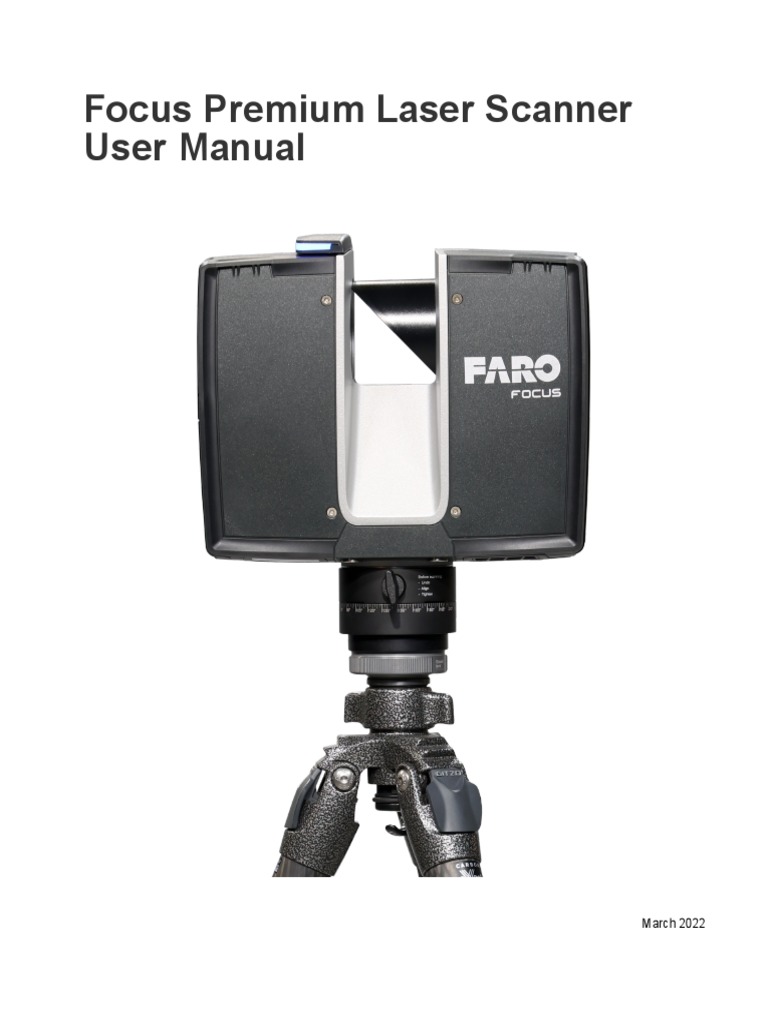 FARO Focus Premium Laser Scanner March 2022 | PDF | Image Scanner ...