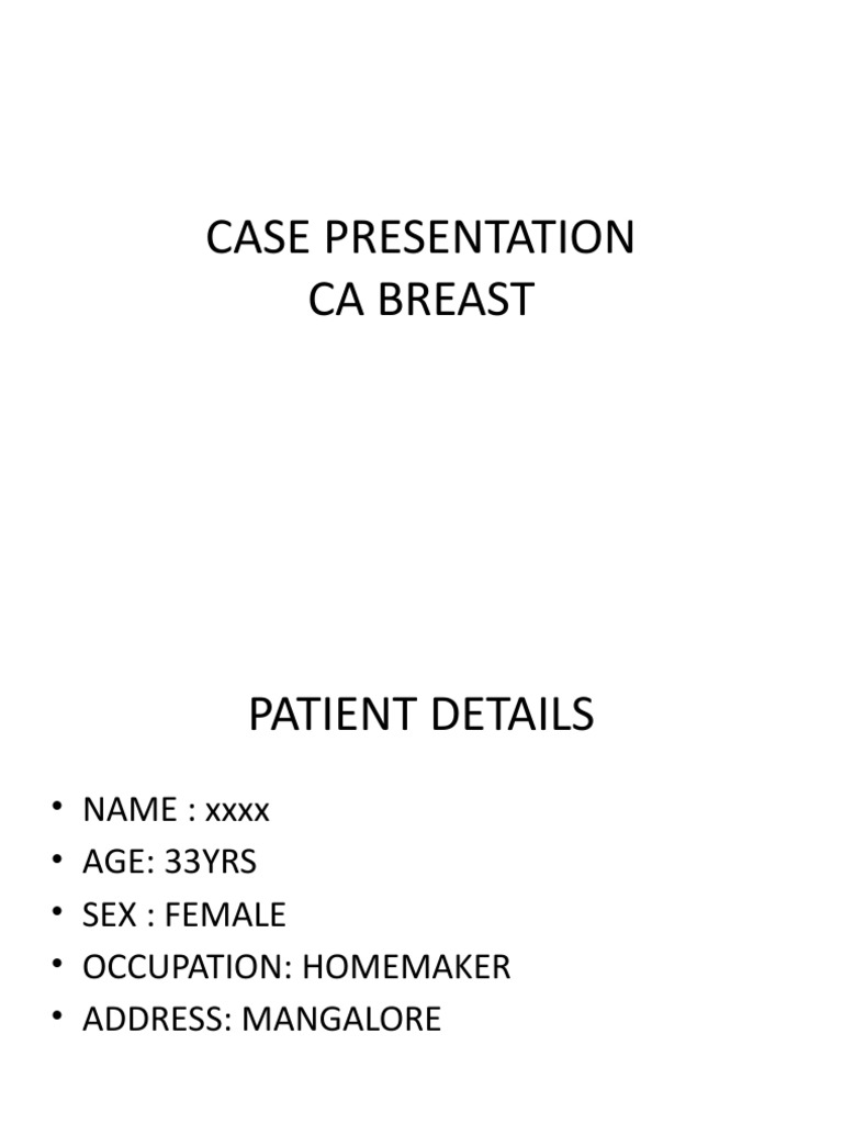 Case Presentation - Ca Breast | PDF