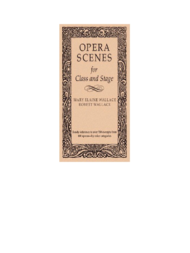 Opera Scenes For Class and Stage - Mary Elaine Wallace Robert Wallace ...