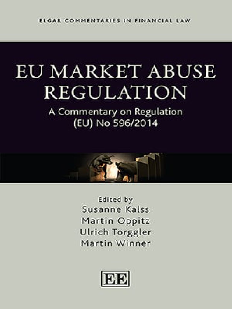 EU Market Abuse Regulation A Commentary On Regulation (EU) No 5962014 | PDF