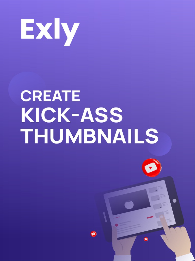 Create Kick-Ass Thumbnails | PDF Create Kick-Ass Thumbnails | PDF