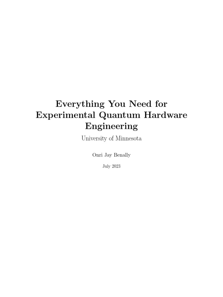 everything you need for quantum hardware engineering by onri jay benally | PDF | Physics ...