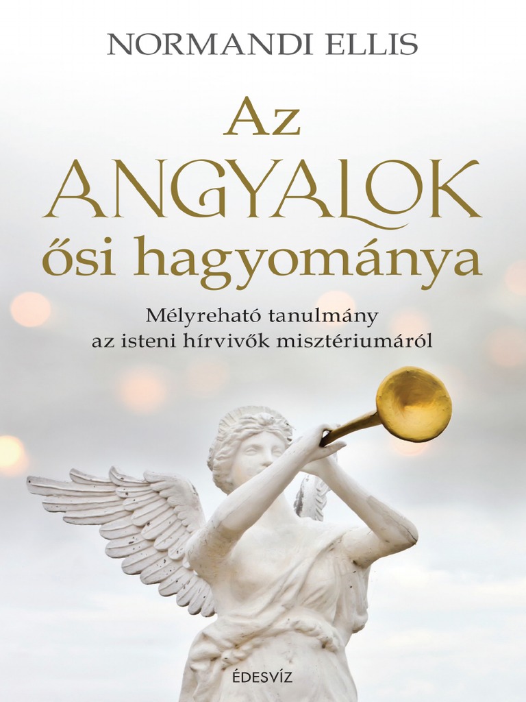 Normandi Ellis - AZ ANGYALOK ŐSI HAGYOMÁNYA | PDF