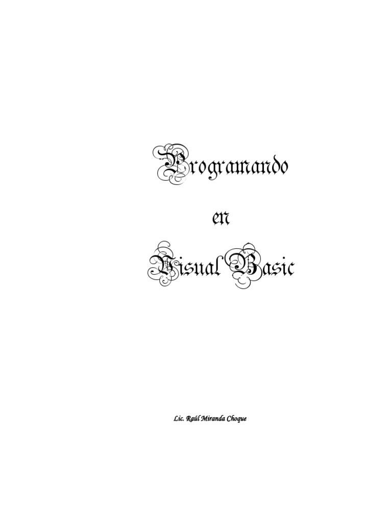 Programando en Visual Basic | PDF | Lenguaje de programación | Algoritmos Programando en Visual Basic | PDF | Lenguaje de programación | Algoritmos