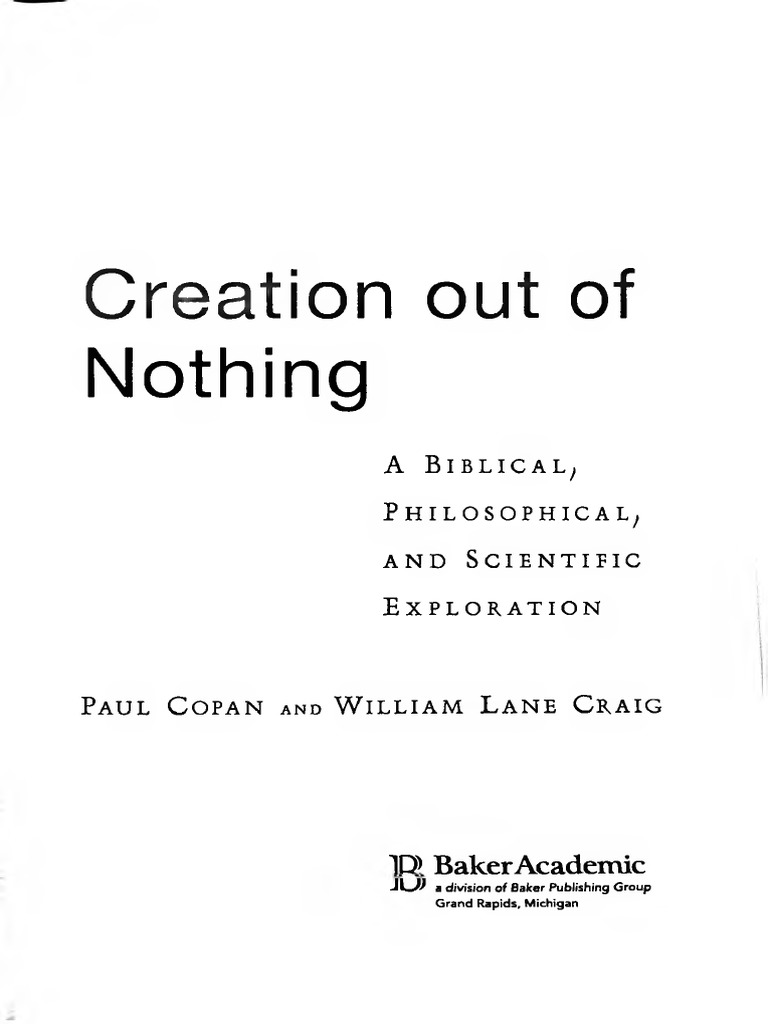 Creation Out of Nothing A Biblical, Philosophical, and Scientific ...