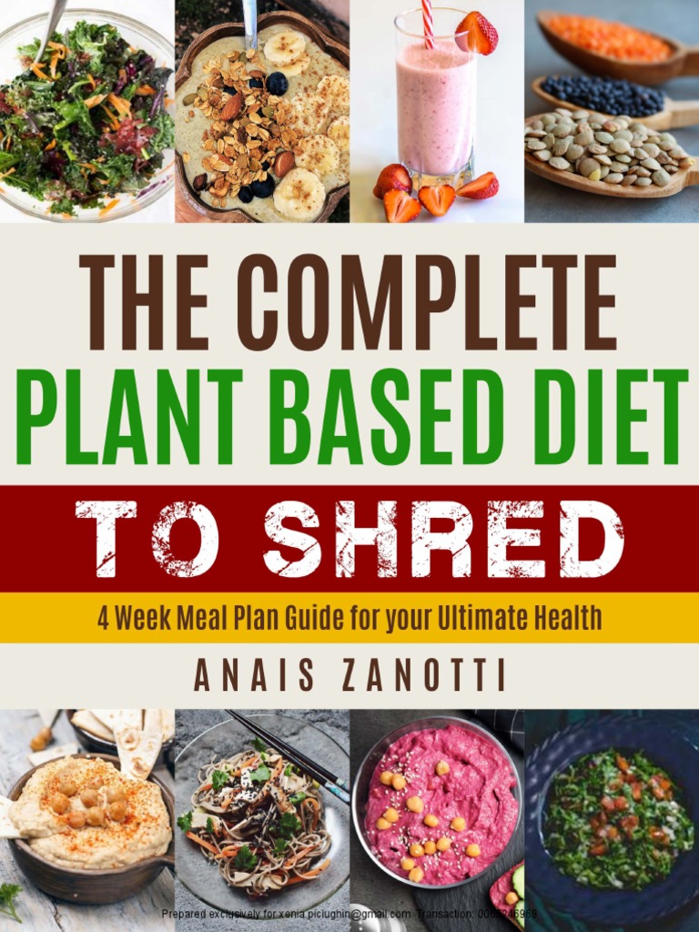 Complete Plant Based Diet To Shred by @anaiszanotti | PDF | Dieting ...