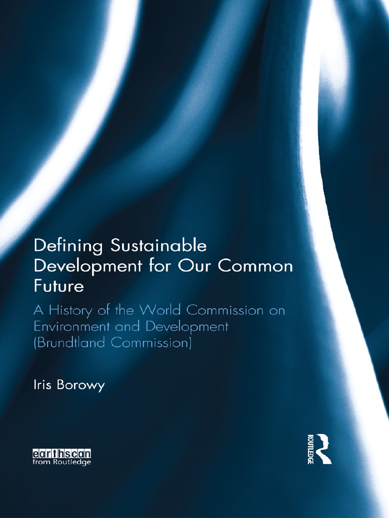 BOROWY (Parcial) - 2013 - Defining Sustainable Development For Our Common Future | Download Free ...