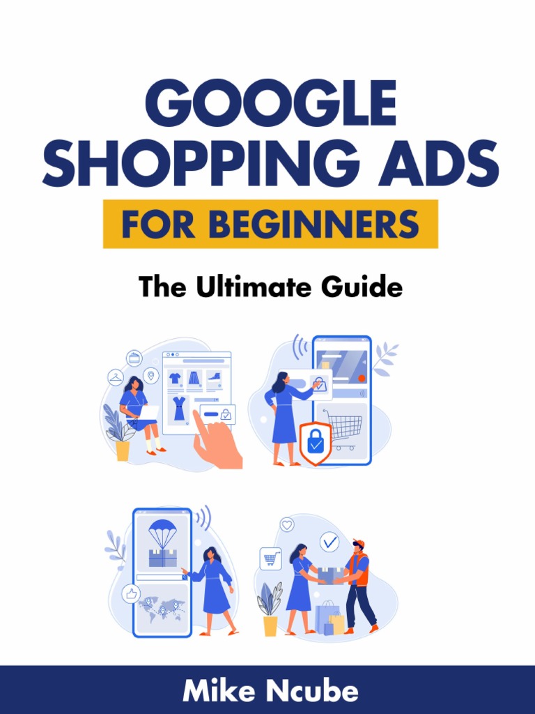 Google Shopping Ads For Beginners | PDF | Advertising | Search Engine ...
