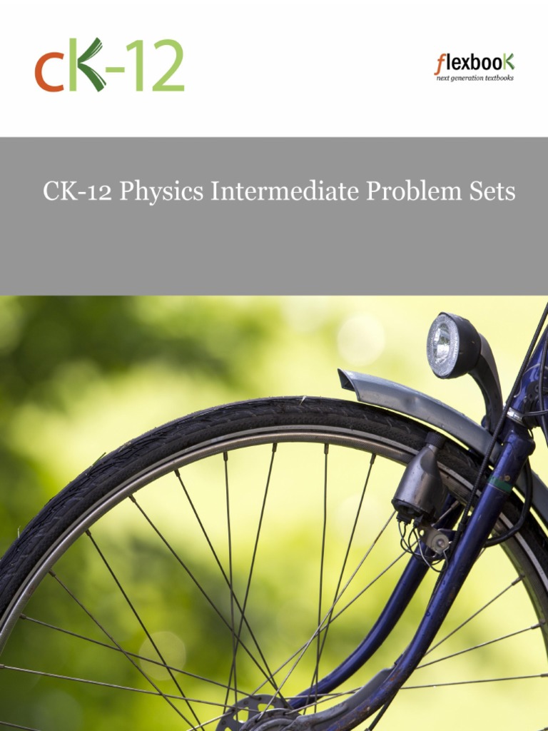 CK-12 Physics Intermediate Problem Sets Answer Key (10.26.15) | PDF ...