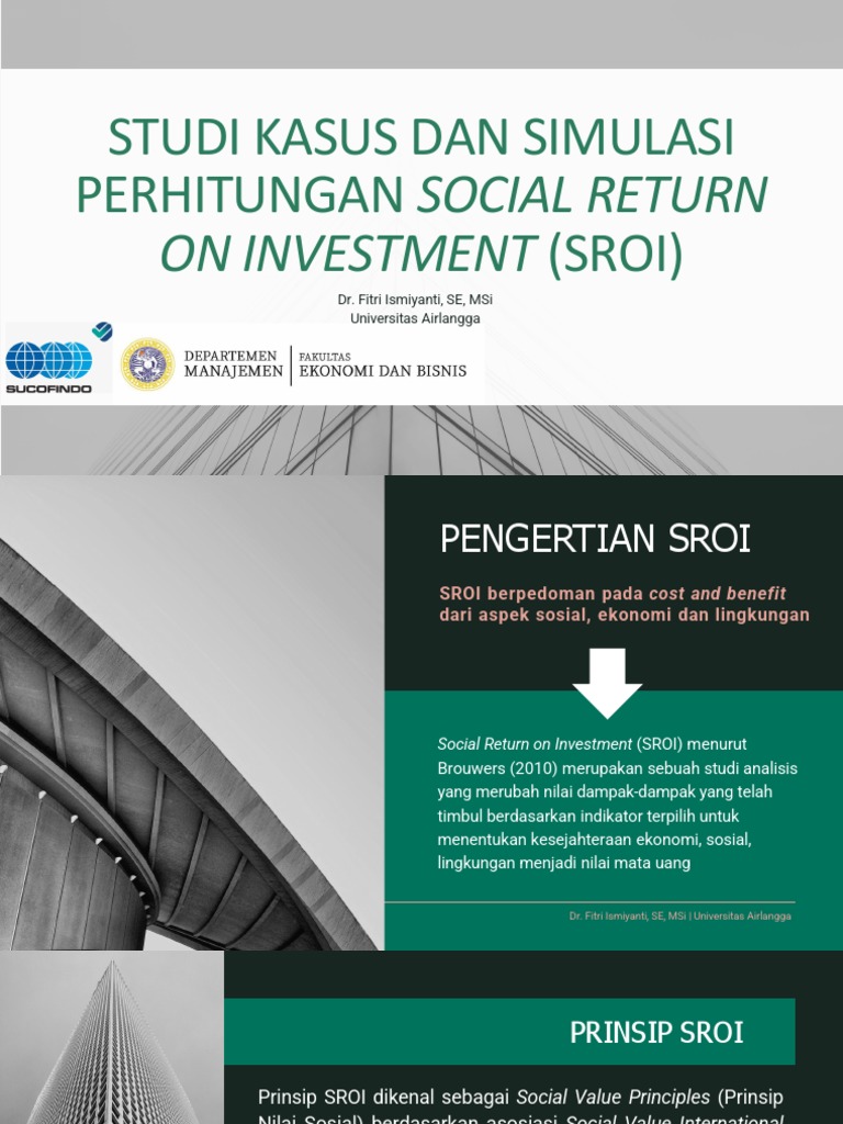 Studi Kasus Dan Simulasi Perhitungan Social Return On Investment (SROI ...