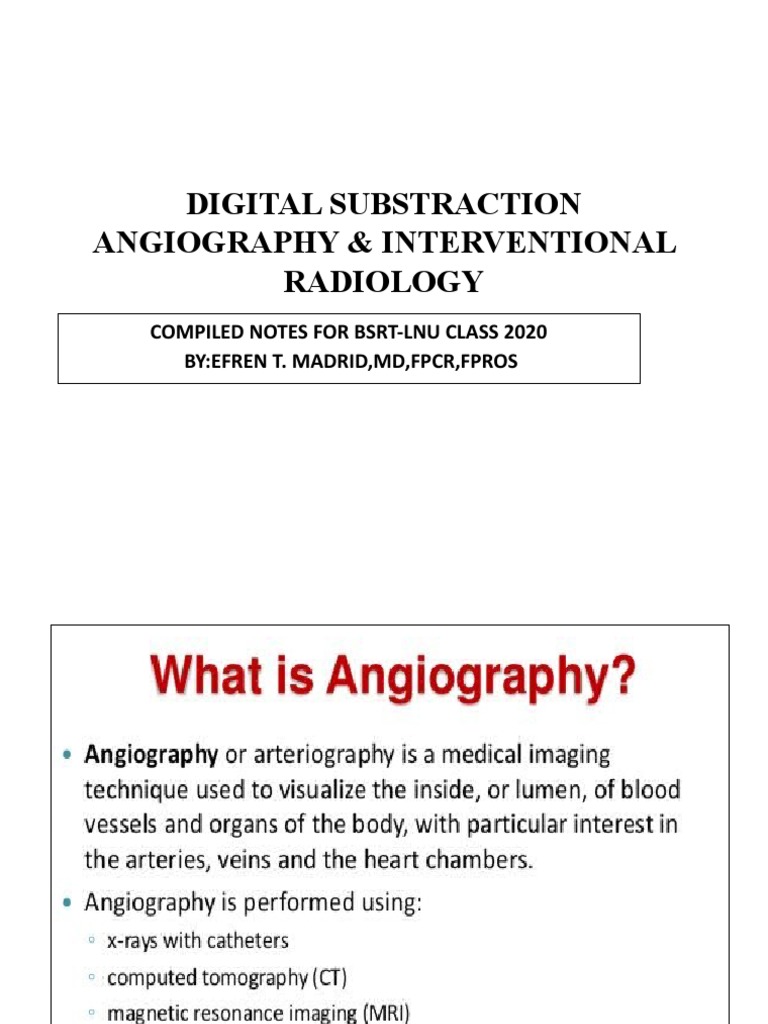 DIGITAL SUBSTRACTION ANGIOGRAPHY & INTERVENTIONAL RADIOLOGYnew | PDF ...
