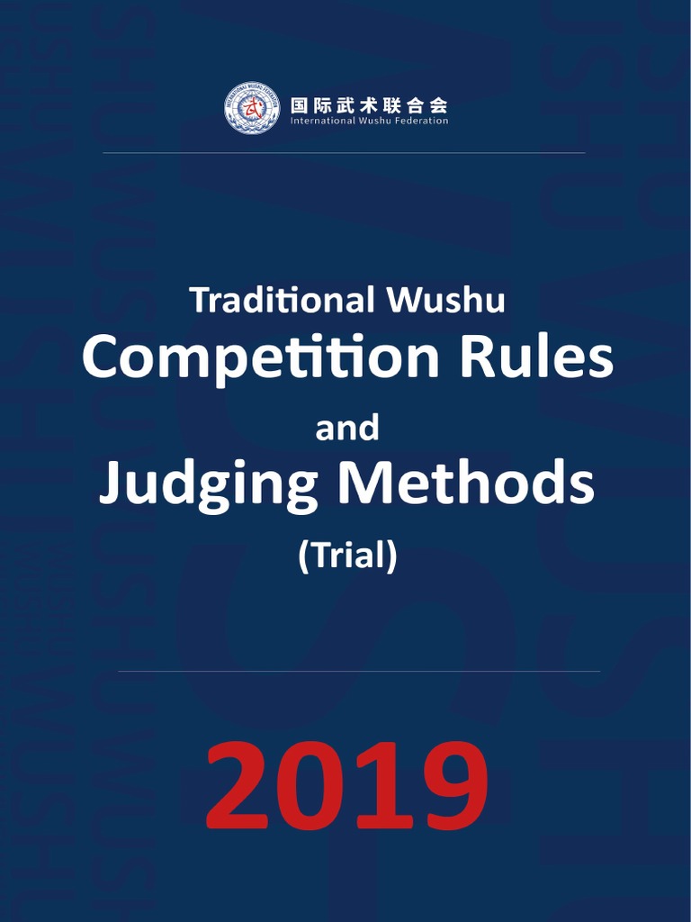 IWUF Traditional Wushu Competition Rules and Judging Methods Trial 2019 ...