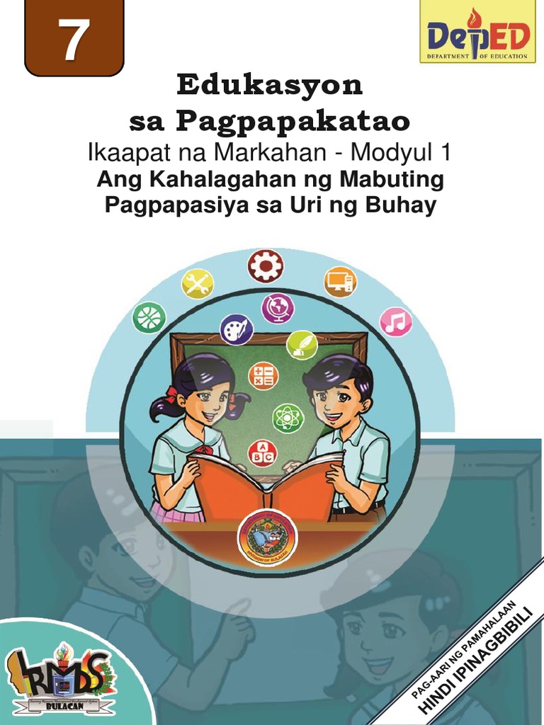 ESP 7, Q4, Week 1, Melc 14.1-14.2 Mod 1 Ang Kahalagahan NG Mabuting Pagpapasiya Sa Uri NG Buhay ...