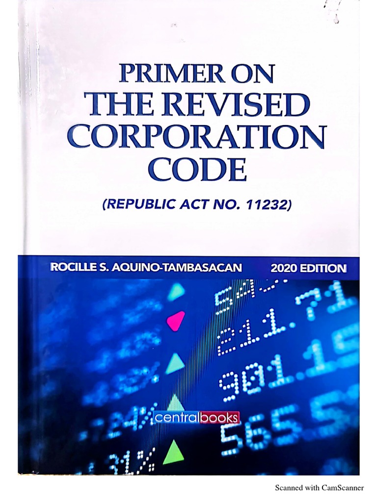 (Aquino-Tambasacan, 2020) Primer On The Revised Corporation Code (R.a ...