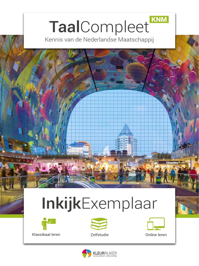 KNM. TaalCompleet. Kennis Van de Nederlandse Maatschappij. InkijkExemplaar. Klassikaal Leren ...