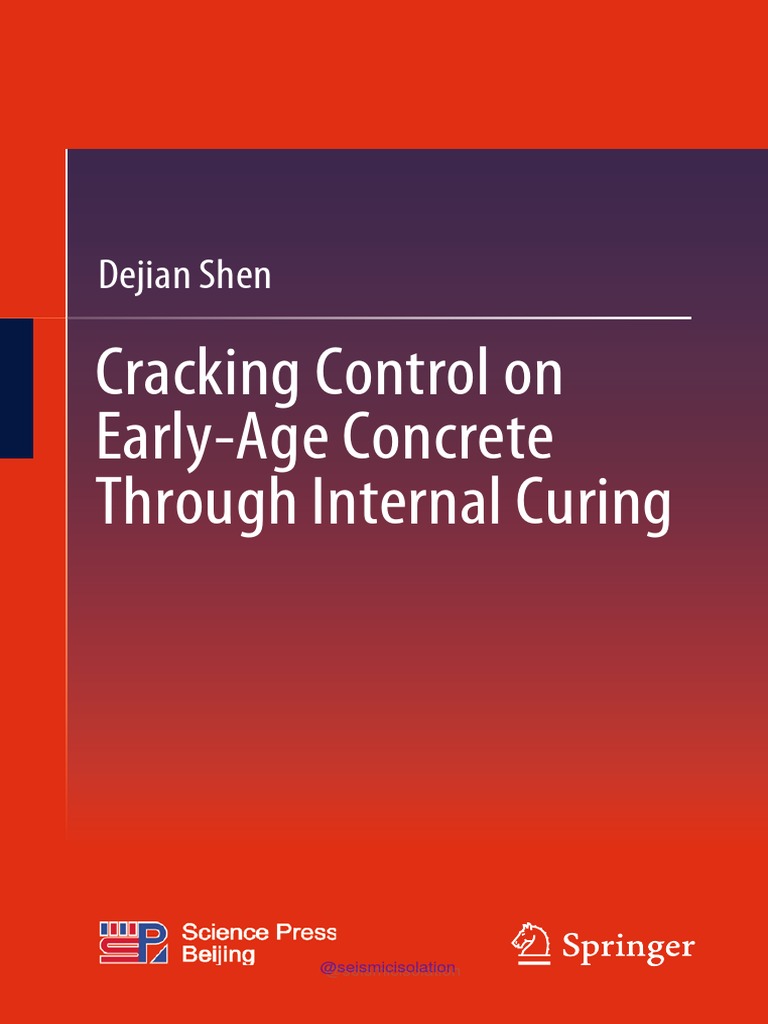 Cracking Control On Early Age Concrete Through Internal Curing Shen ...