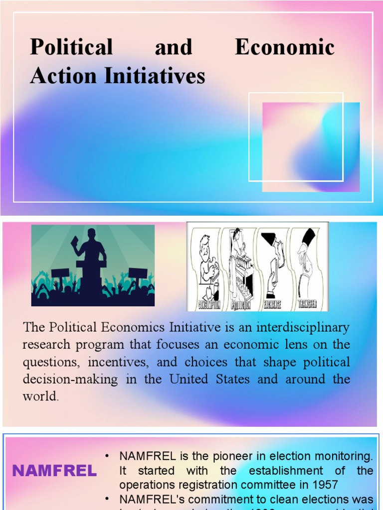 Political and Economic Action Initiatives GROUP 5 PRESENTATION | PDF